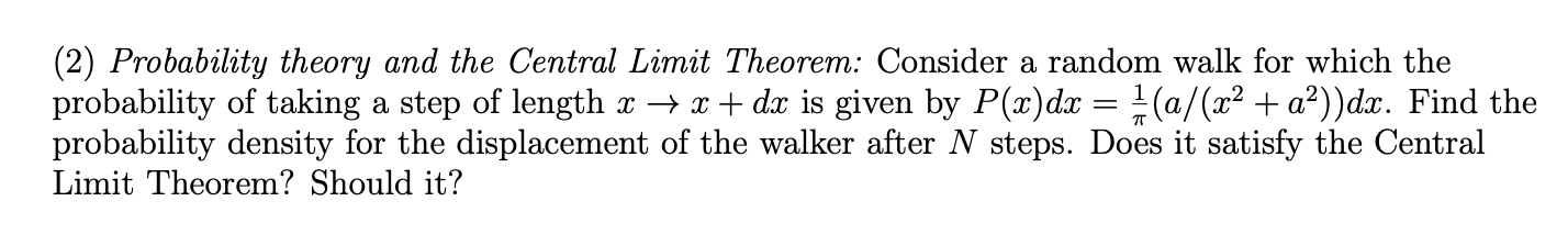 Solved (2) Probability theory and the Central Limit Theorem: | Chegg.com