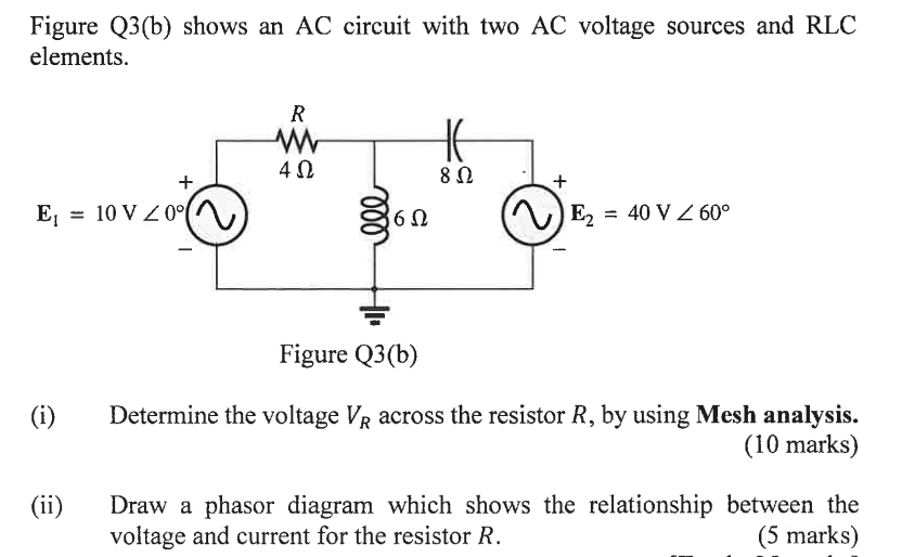 Solved Figure Q3(b) shows an AC circuit with two AC voltage | Chegg.com