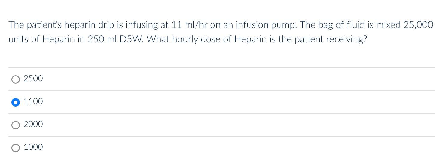 Solved The patient's heparin drip is infusing at 11 ml/hr on | Chegg.com