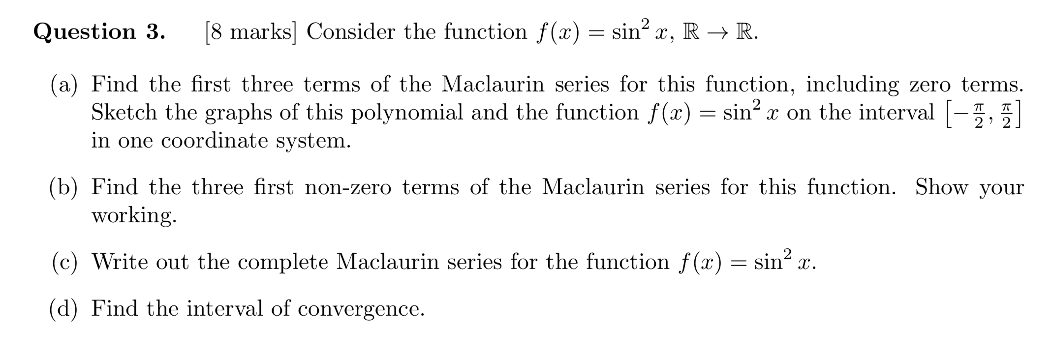 Solved Question 3. [8 marks] Consider the function f(x) = | Chegg.com