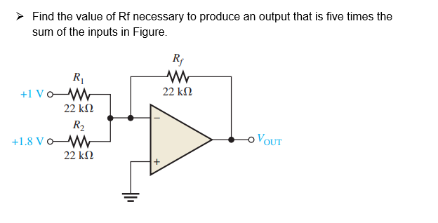 Solved Find the value of Rf necessary to produce an output | Chegg.com