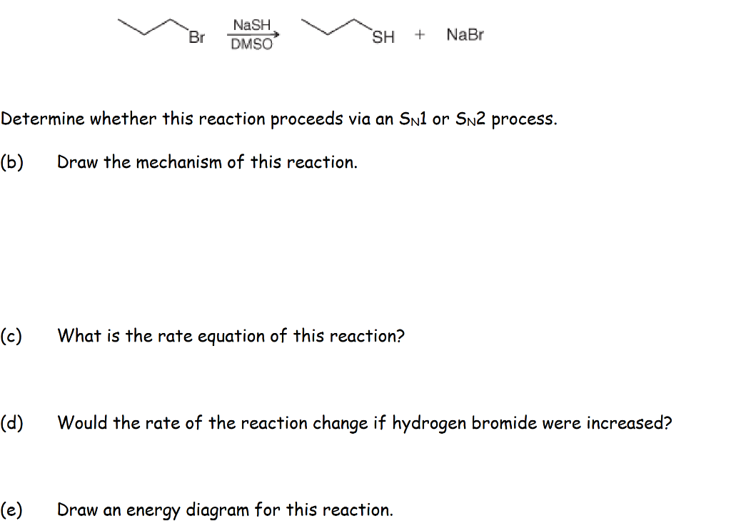 Solved Br NaSH DMSO SH + NaBr Determine whether this | Chegg.com