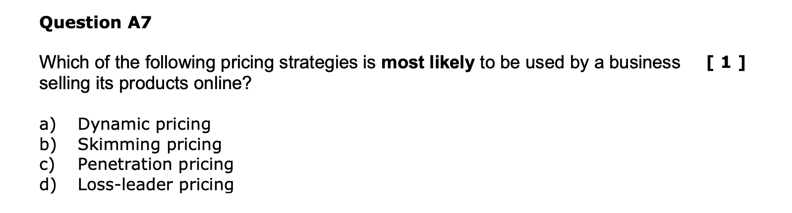 Solved Which of the following pricing strategies is most | Chegg.com