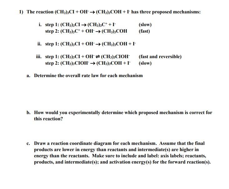Solved 1) The reaction (CH3)3CI + OH → (CH3),COH +has three | Chegg.com