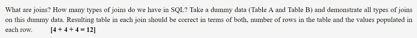 Solved What are joins? How many types of joins do we have in | Chegg.com