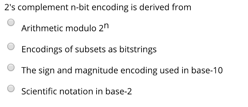 Solved Assuming 4-bit encoding using 2's compliment, decode | Chegg.com