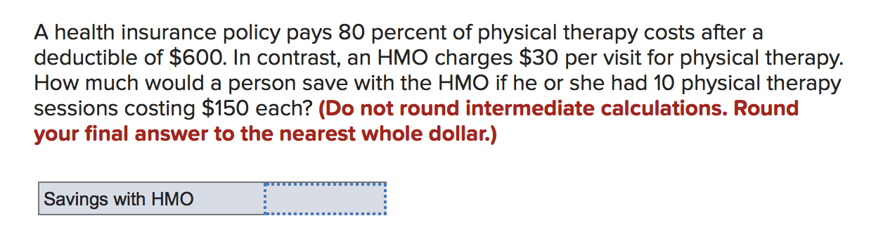 Solved A health insurance policy pays 80 percent of physical | Chegg.com
