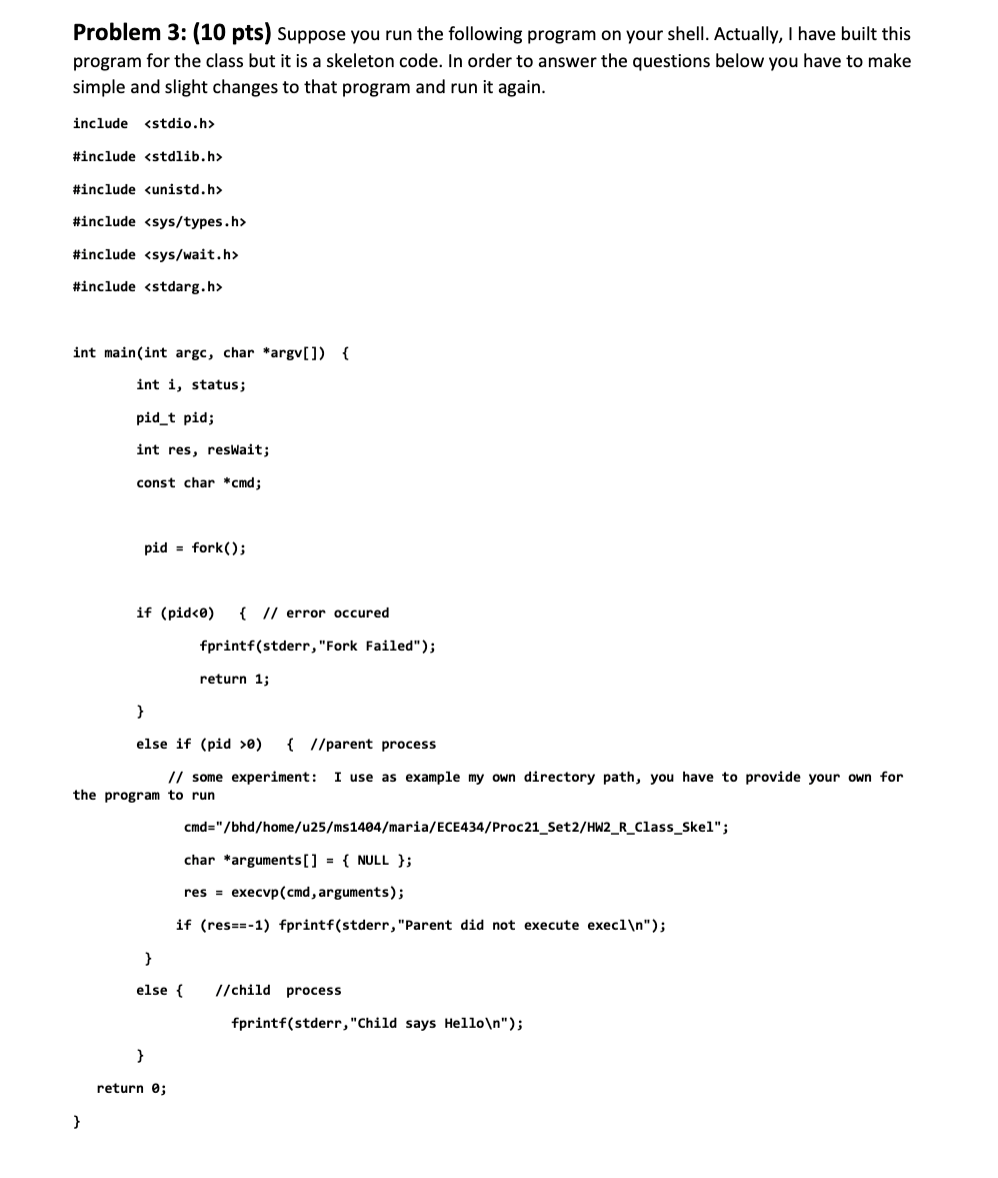 Solved Problem 3: (10 pts) Suppose you run the following | Chegg.com