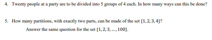 Solved 4. Twenty people at a party are to be divided into 5 | Chegg.com