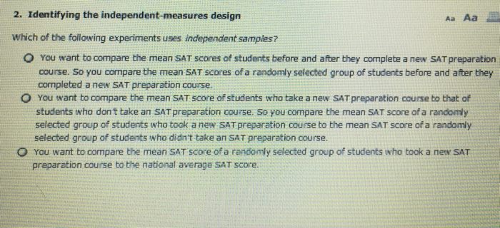 Solved Which of the following experiments uses independent | Chegg.com