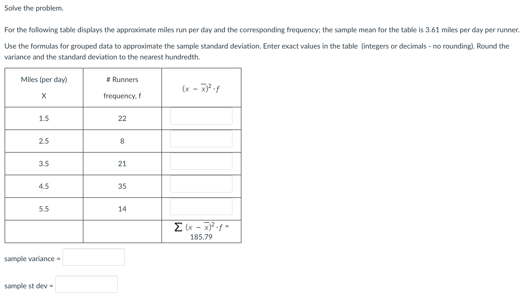 Solved Solve the problem. For the following table displays | Chegg.com