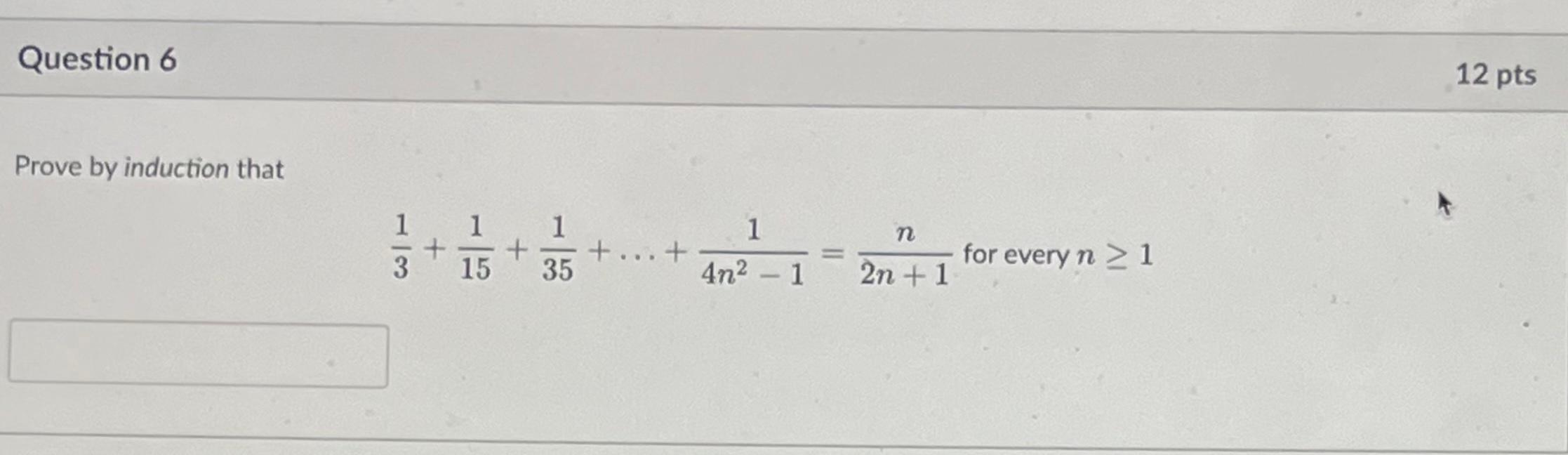 Solved Prove by induction that 31+151+351+…+4n2−11=2n+1n | Chegg.com