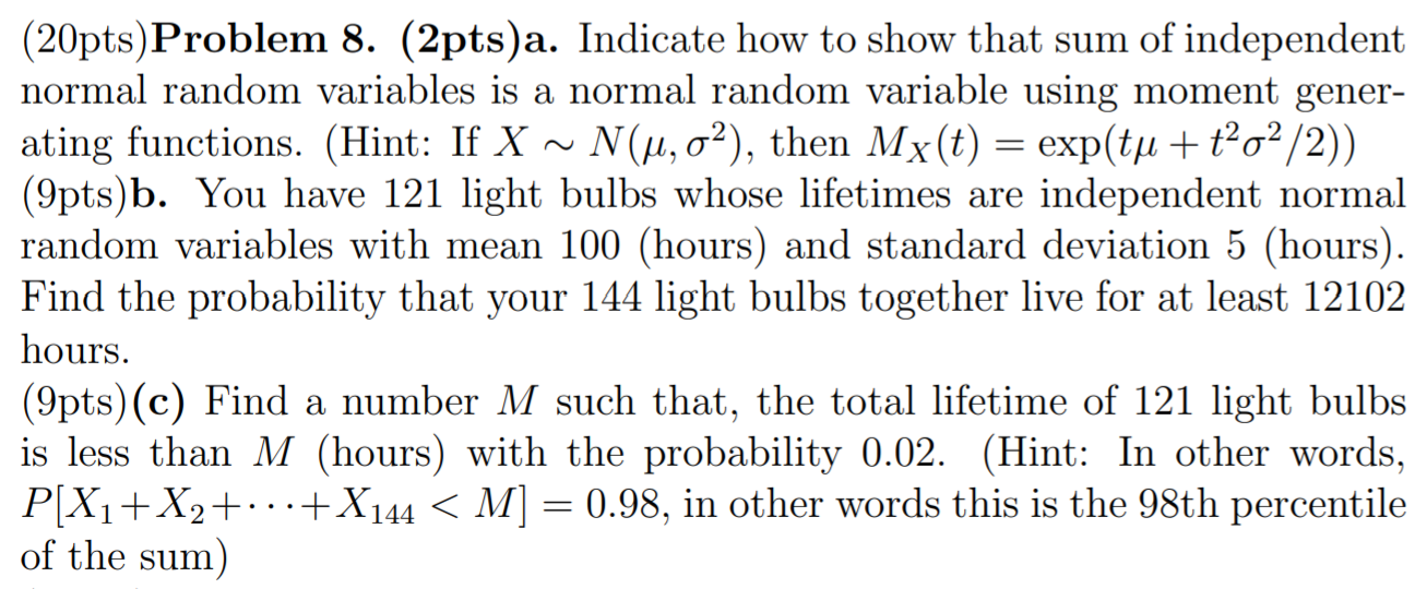 Solved (20pts)Problem 8. (2pts)a. Indicate how to show that | Chegg.com
