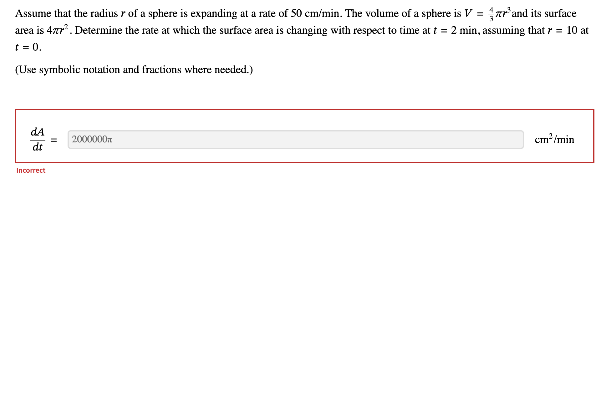 Solved Assume that the radius r of a sphere is expanding at | Chegg.com