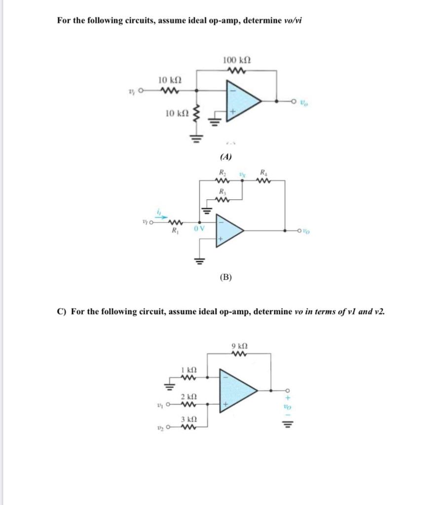 Solved For the following circuits, assume ideal op-amp, | Chegg.com