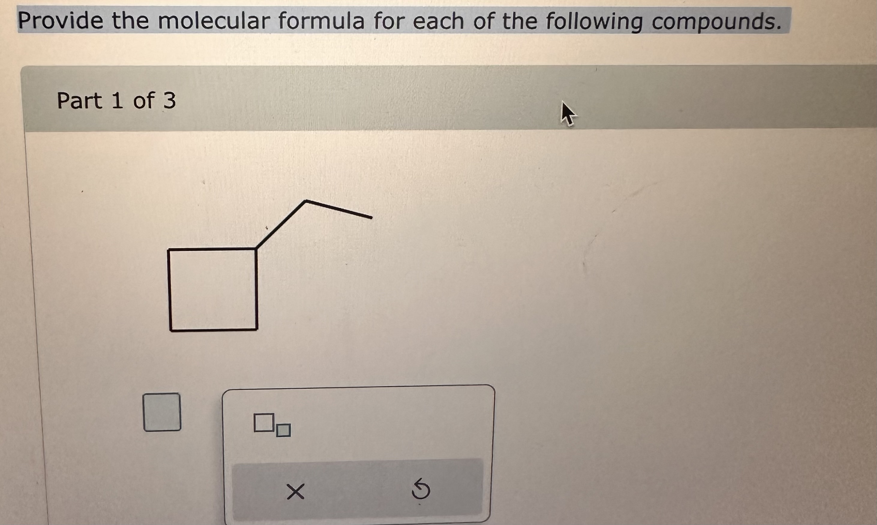 Solved Provide the molecular formula for each of the | Chegg.com