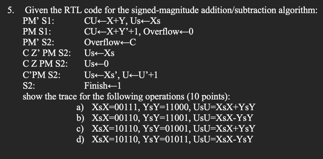 Solved 5. Given the RTL code for the signed-magnitude | Chegg.com