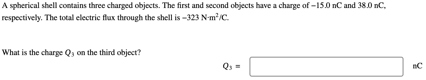 Solved A spherical shell contains three charged objects. The | Chegg.com