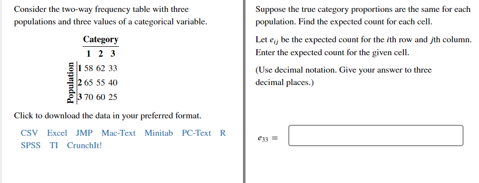 Solved Consider the two-way frequency table with three | Chegg.com