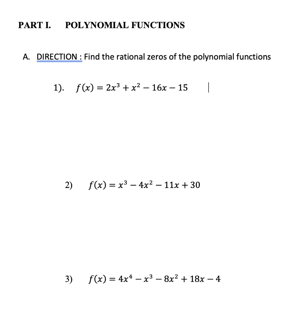 Solved PART I. POLYNOMIAL FUNCTIONS A. DIRECTION : Find the | Chegg.com