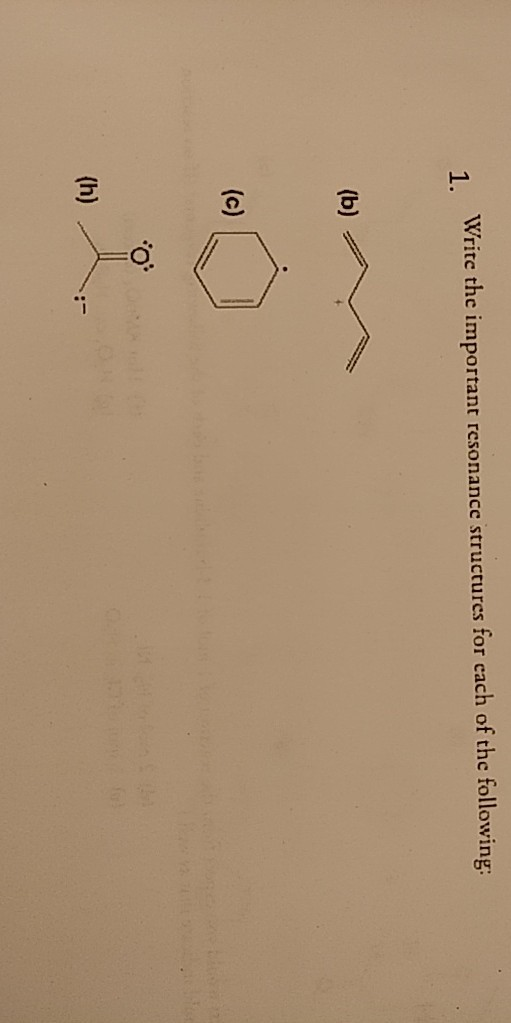 Solved 1 Write the important resonance structures for each | Chegg.com