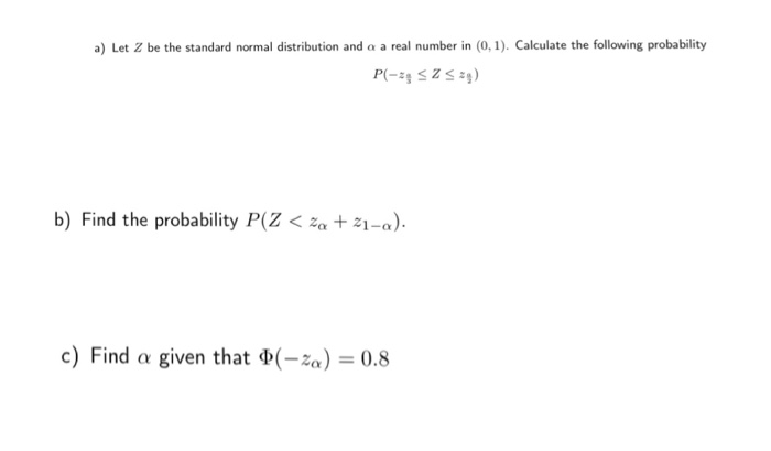 Solved a) Let Z be the standard normal distribution and a a | Chegg.com