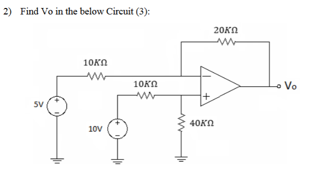 Solved 2) Find Vo in the below Circuit (3): | Chegg.com