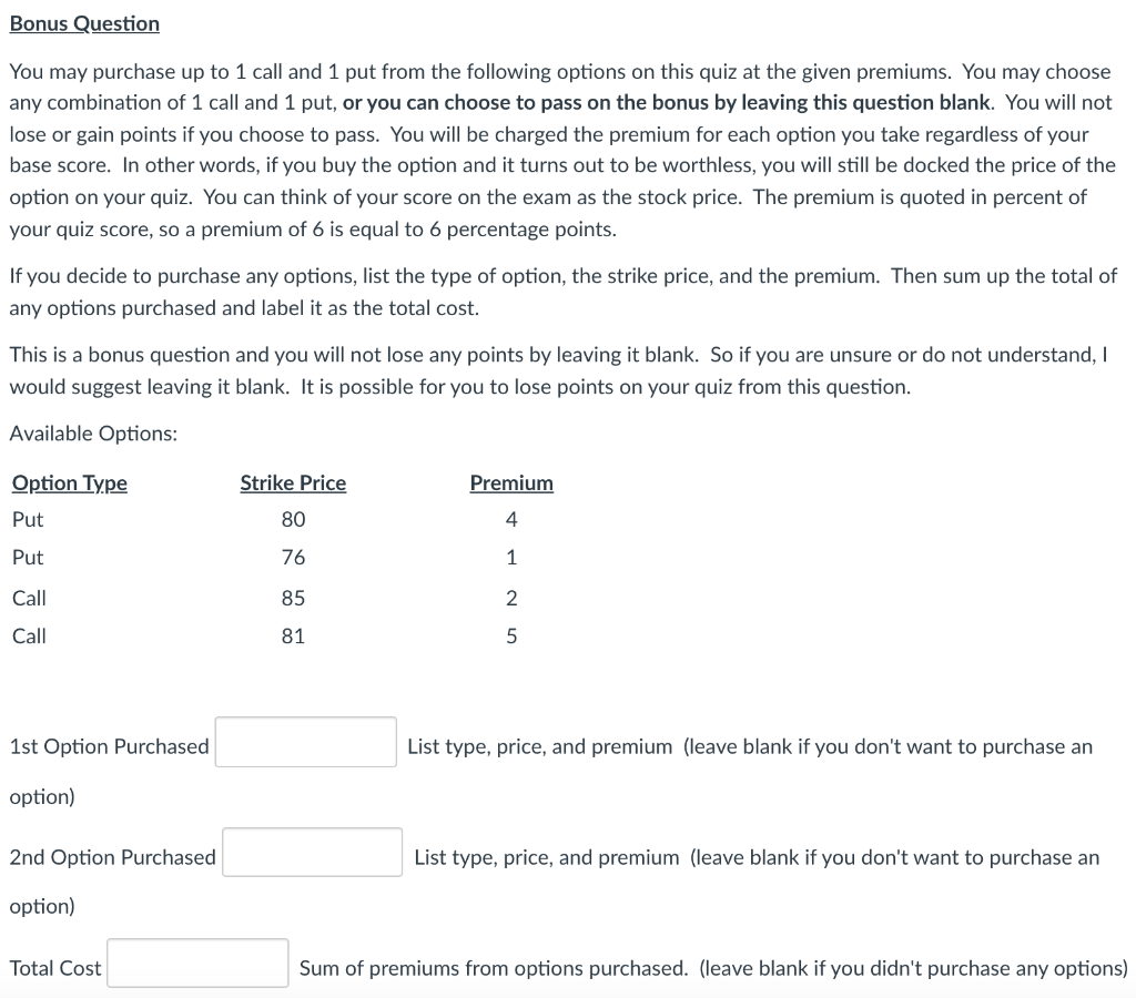Bonus Question You may purchase up to 1 call and 1 | Chegg.com