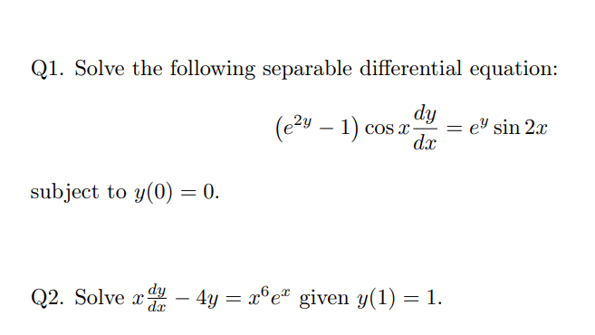 Solved Q1. Solve the following separable differential | Chegg.com