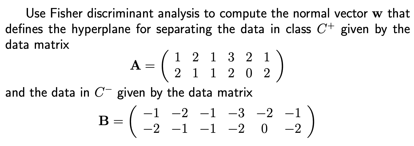 Solved Use Fisher discriminant analysis to compute the | Chegg.com