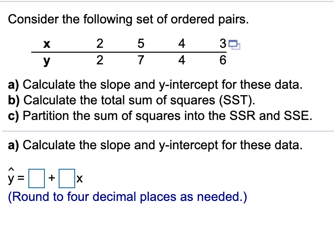 Solved Consider the following set of ordered pairs. х 2 4 32 | Chegg.com