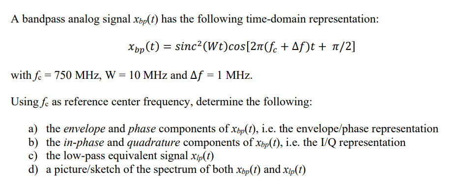 Solved A bandpass analog signal xbp(t) has the following | Chegg.com