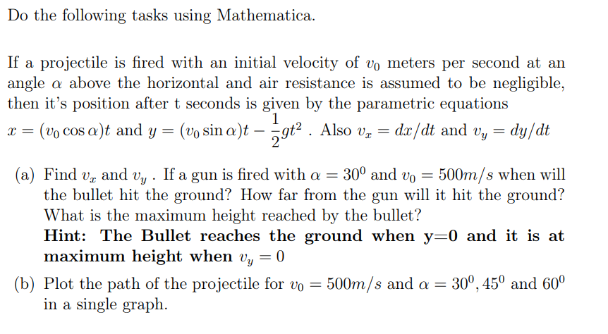 Solved Do the following tasks using Mathematica. If a | Chegg.com