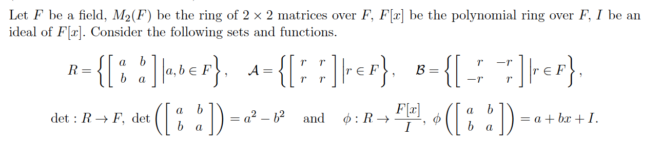 Solved Let F be a field, M2(F) be the ring of 2×2 matrices | Chegg.com