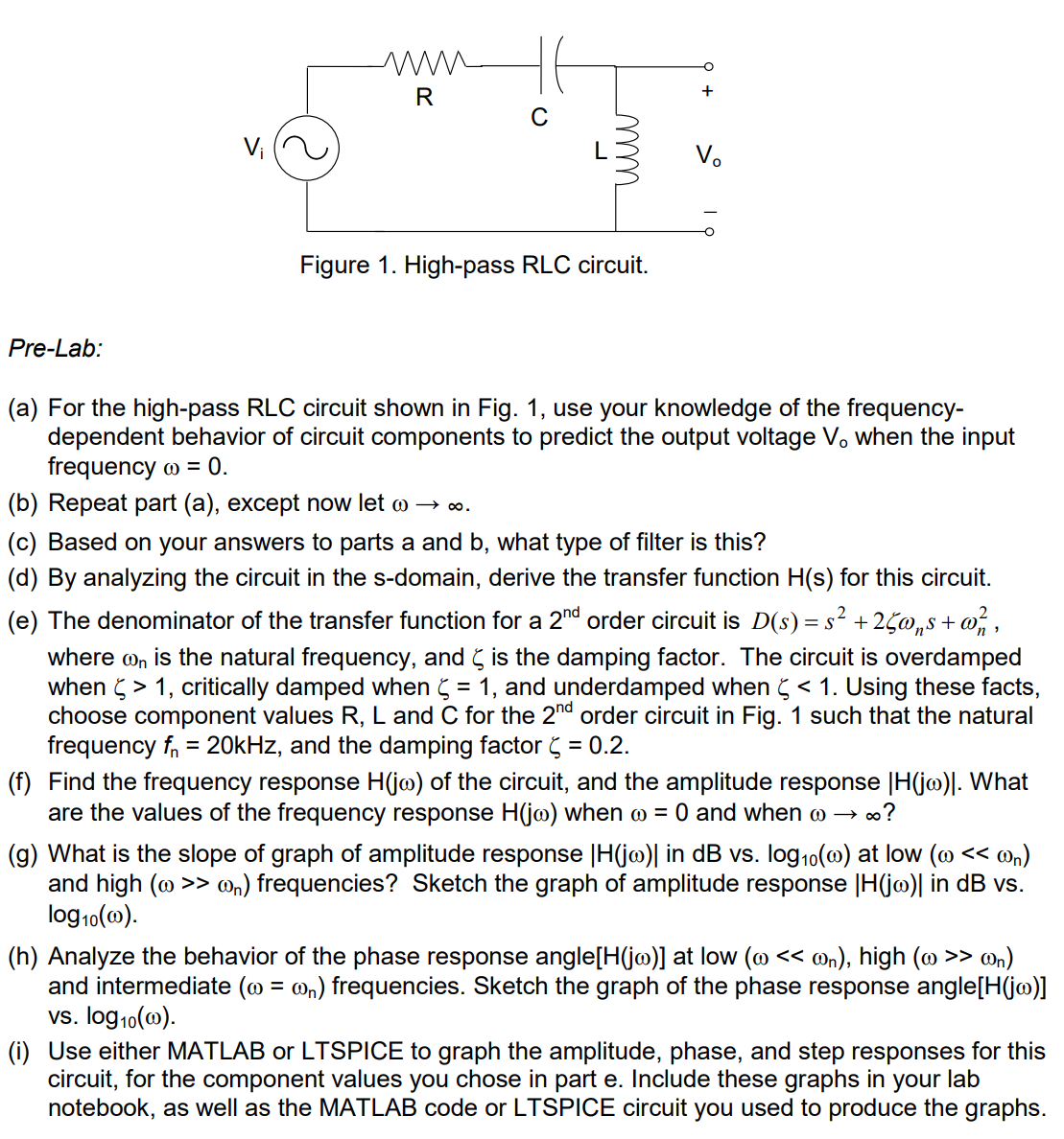 Solved Figure 1. High-pass RLC circuit. Pre-Lab: (a) For the | Chegg.com