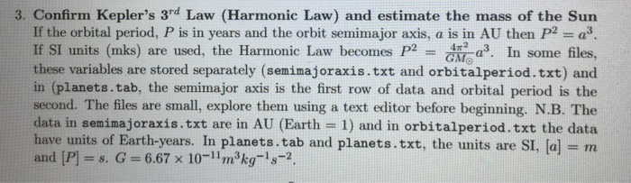 Solved Confirm Kepler's 3^rd Law (Harmonic Law) and estimate | Chegg.com