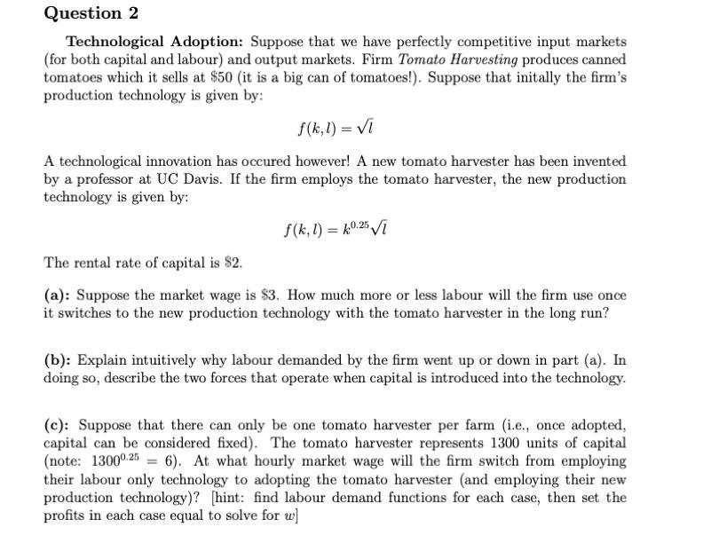 Solved Technological Adoption: Suppose that we have | Chegg.com