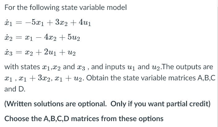Solved For the following state variable model · 1 = -5x1 + | Chegg.com