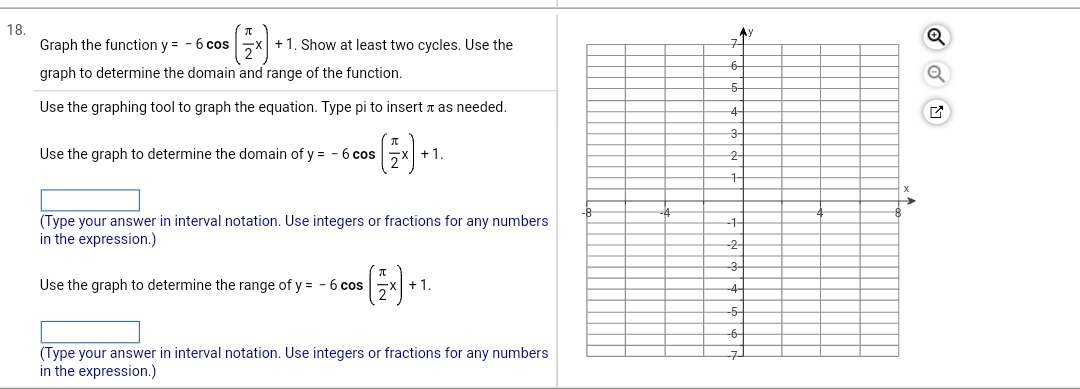 Solved Graph the function y=-6cos(π2x)+1. ﻿Show at least two | Chegg.com