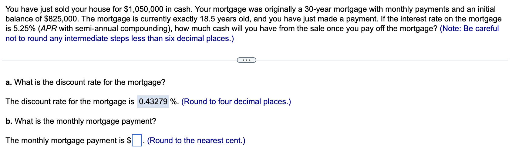 Solved You have just sold your house for $1,050,000 in cash. | Chegg.com