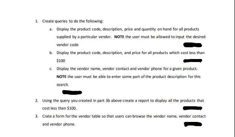 Solved 1. Create queries to do the following: a. Display the | Chegg.com