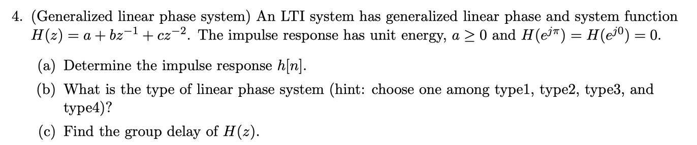 Solved 4. (Generalized linear phase system) An LTI system | Chegg.com
