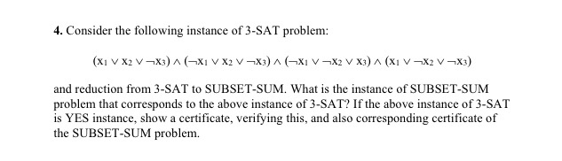 4. Consider the following instance of 3-SAT problem | Chegg.com