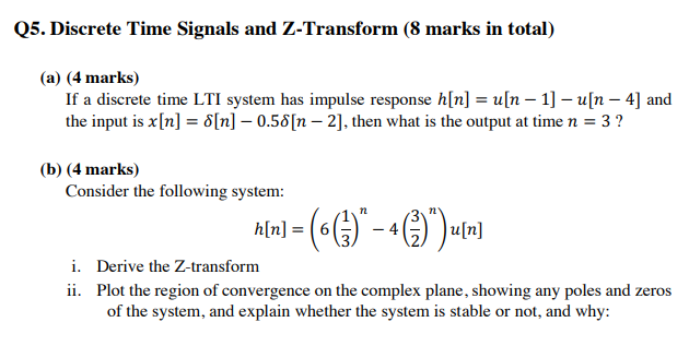 Solved Q5. Discrete Time Signals and Z-Transform (8 marks in | Chegg.com