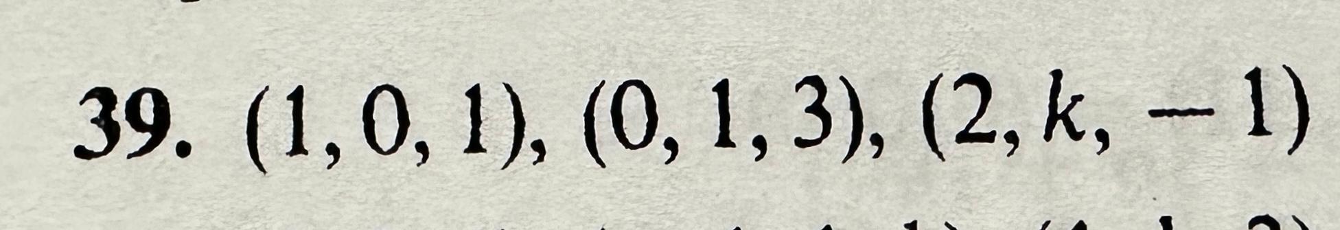 Solved find value of k such that the given vectors are | Chegg.com