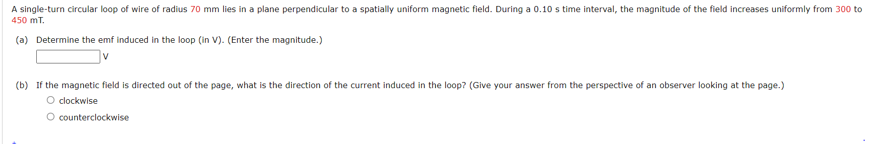 Solved 450mT. (a) Determine the emf induced in the loop (in | Chegg.com