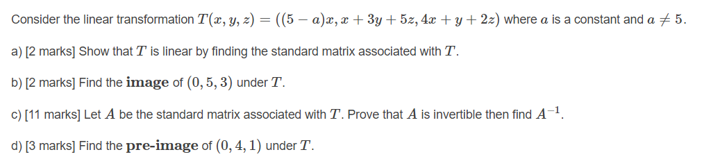 Solved Consider the linear transformation T(x, y, z) = ((5 – | Chegg.com