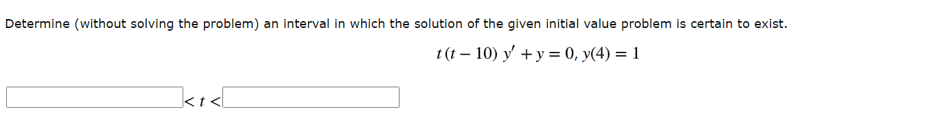 Solved Determine (without solving the problem) an interval | Chegg.com