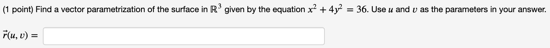 Solved (1 point) Find a vector parametrization of the | Chegg.com