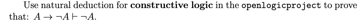 Solved Use natural deduction for constructive logic in the | Chegg.com